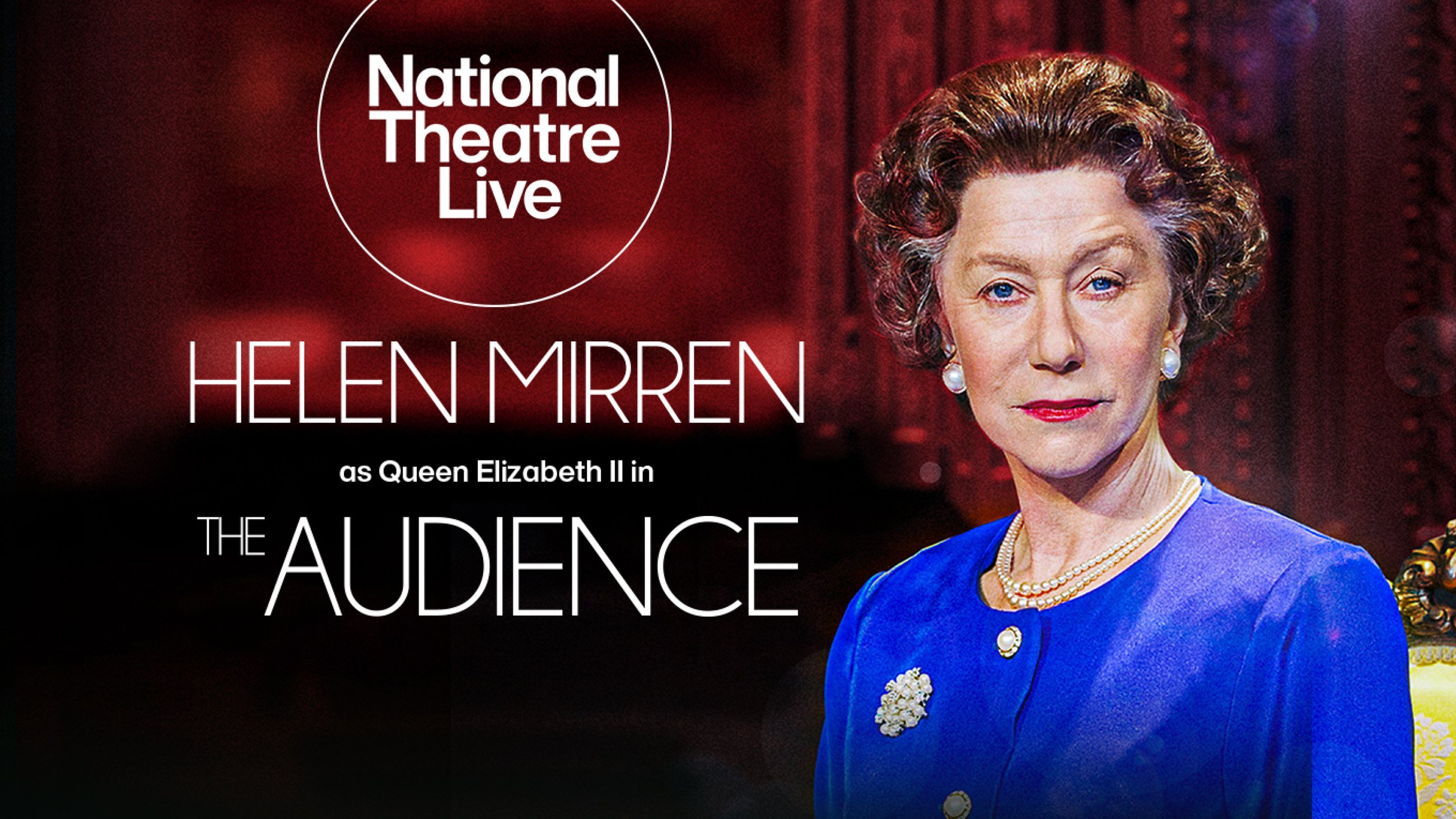 National Theatre Live: The Audience - Campus West